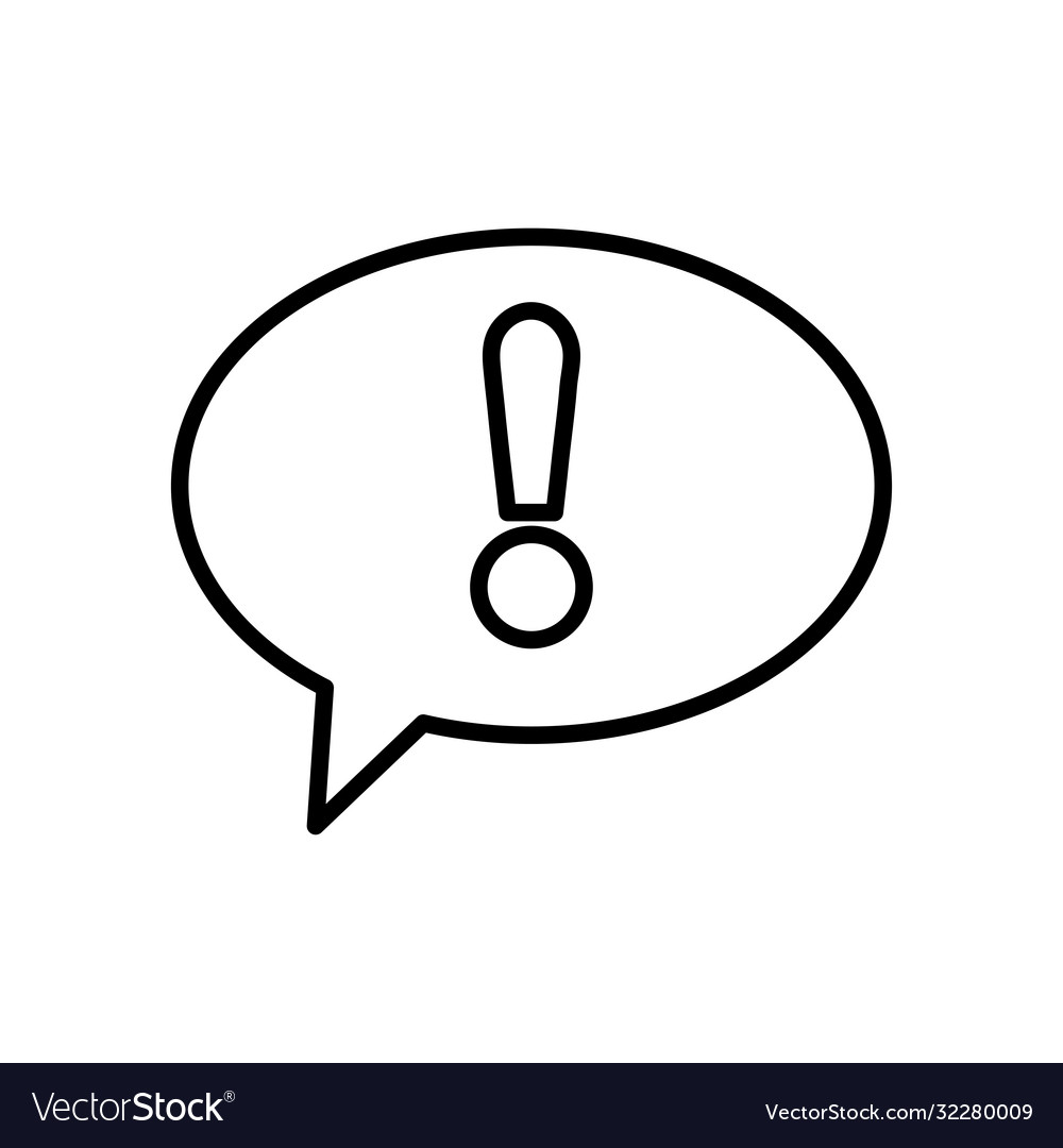 Speech bubble with exclamation mark icon line Vector Image