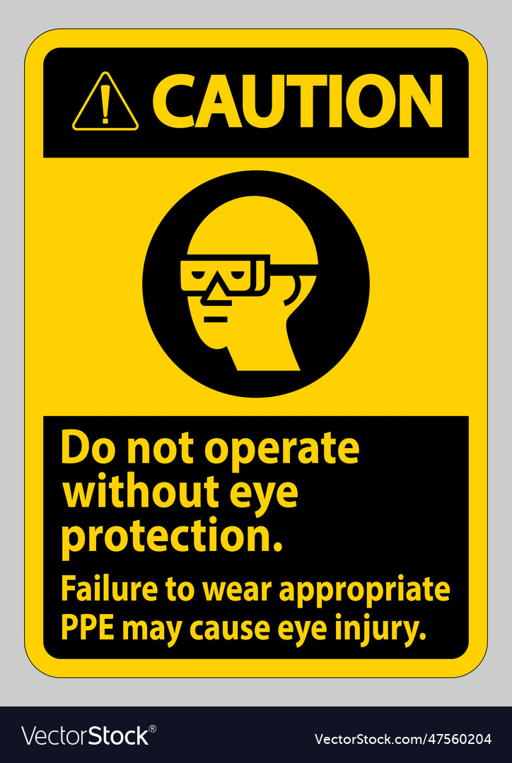 Caution sign do not operate without eye Royalty Free Vector Caution sign do not operate without eye Royalty Free Vector