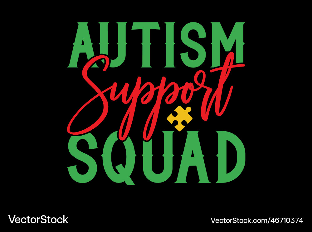 Autism support squad Royalty Free Vector Image