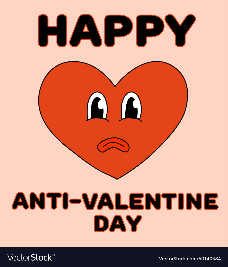 Anti valentine day card heart sad y2k groovy Vector Image