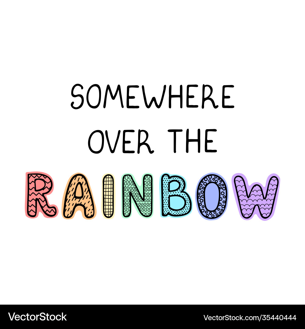 Over rainbow - fun hand drawn nursery poster Vector Image