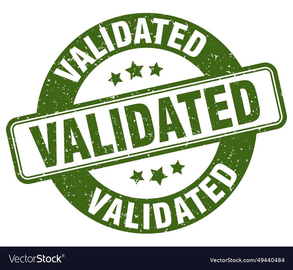 Validated stamp validated label round grunge sign Vector Image