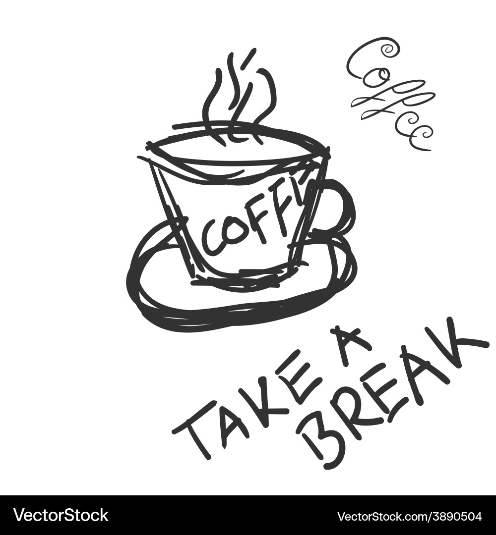 Cup of coffee with message to break Royalty Free Vector