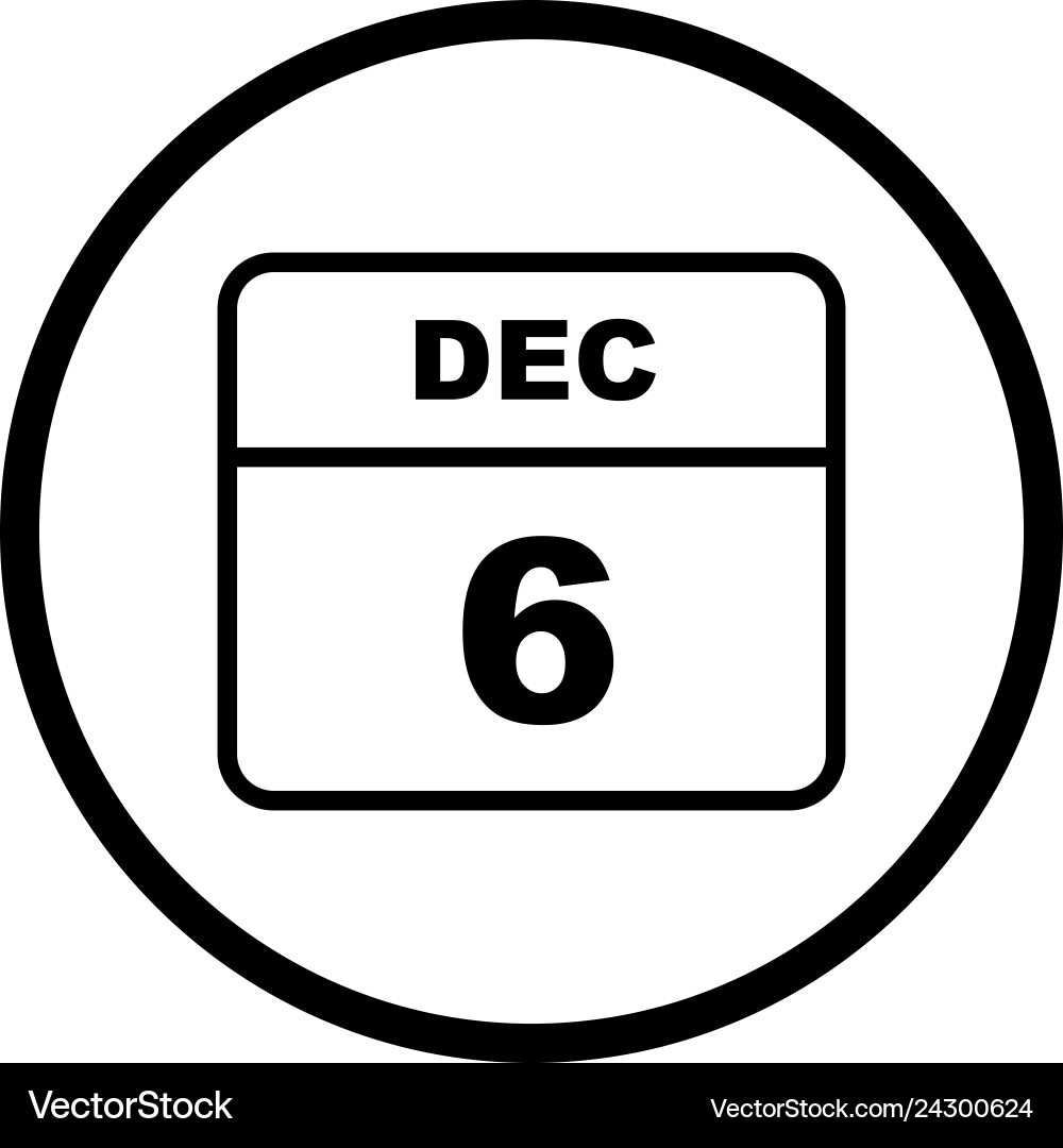 December 6th date on a single day calendar Vector Image