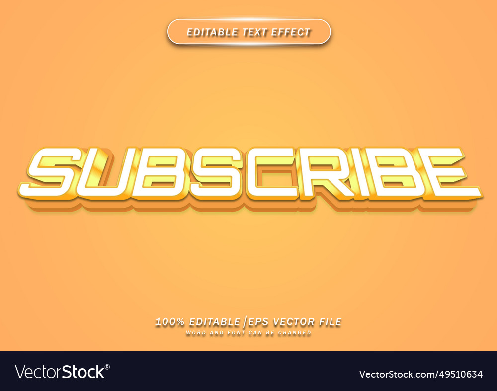Simple subscribe text editable effect Royalty Free Vector