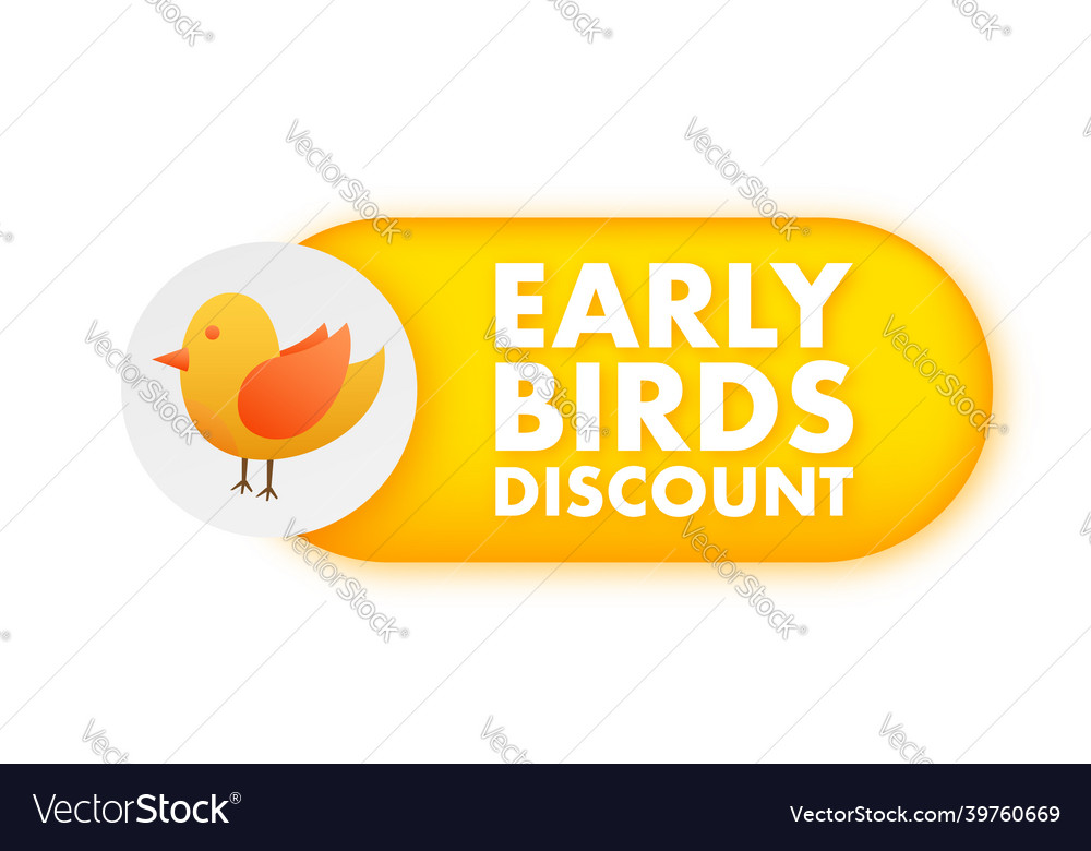 Early bird special discount sale discount offer Vector Image Early bird special discount sale discount offer Vector Image