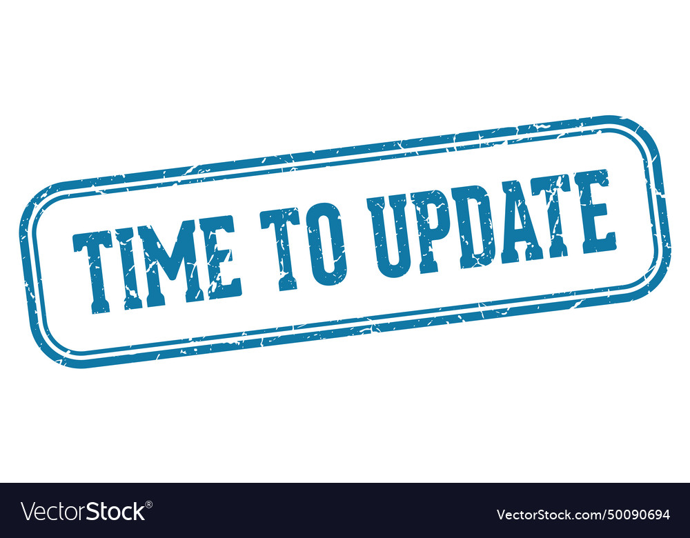 Time to update stamp rectangular Royalty Free Vector Image