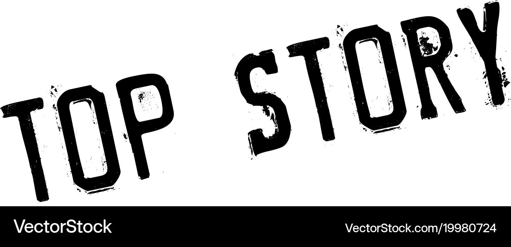 Top story rubber stamp Royalty Free Vector Image