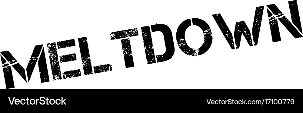 Meltdown rubber stamp Royalty Free Vector Image