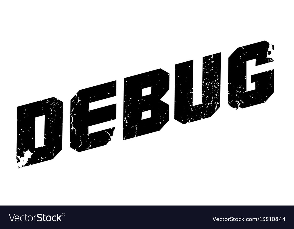 Debug rubber stamp Royalty Free Vector Image - VectorStock