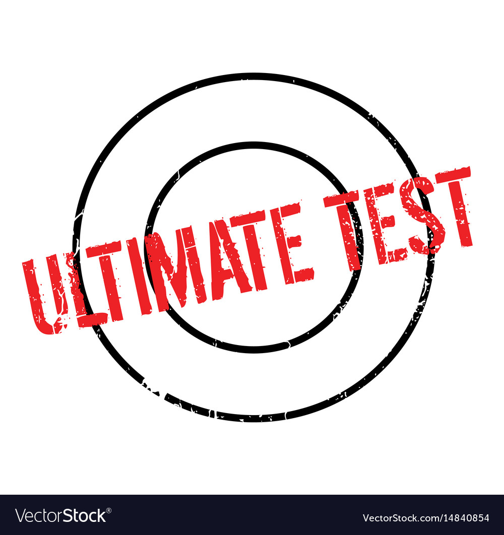 Ultimate test rubber stamp Royalty Free Vector Image Ultimate test rubber stamp Royalty Free Vector Image