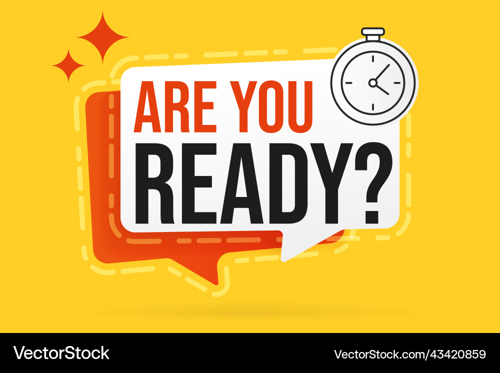 Are you ready speech bubble info banner template Vector Image