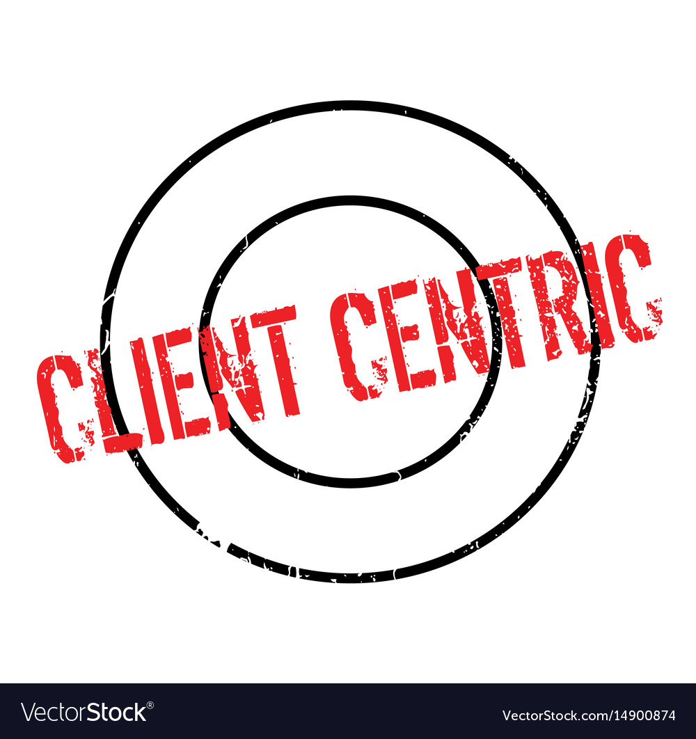 Client centric rubber stamp Royalty Free Vector Image Client centric rubber stamp Royalty Free Vector Image