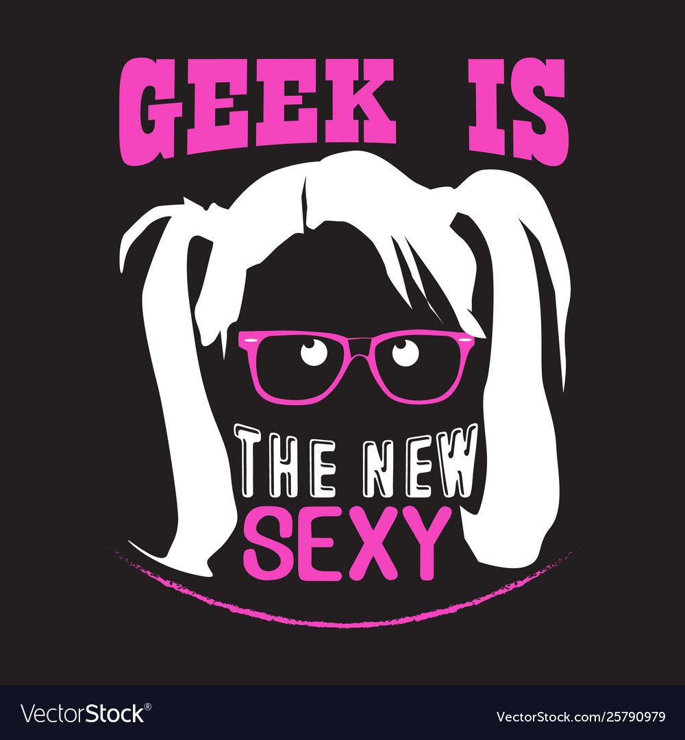Geek Quote And Saying Good For Print Design Vector Image