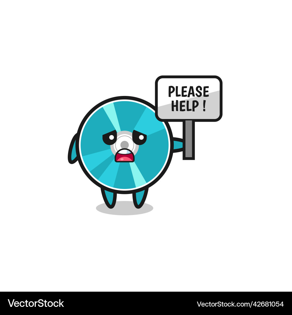 Cute optical disc hold the please help banner Vector Image