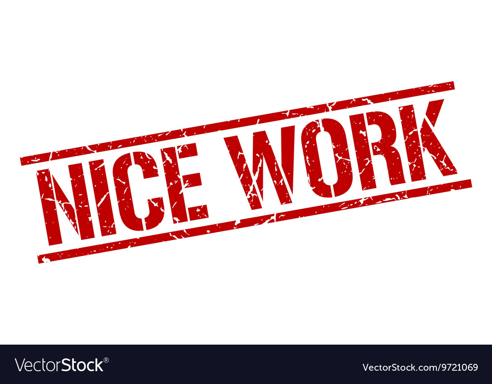 Nice work stamp Royalty Free Vector Image - VectorStock