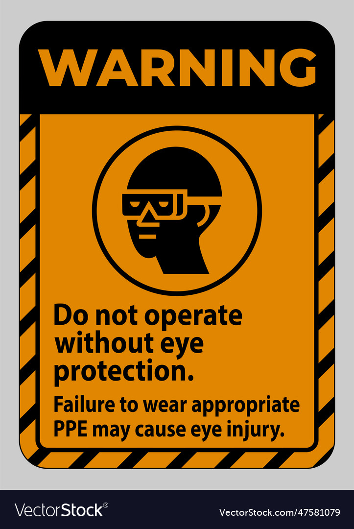 Warning sign do not operate without eye Royalty Free Vector Warning sign do not operate without eye Royalty Free Vector