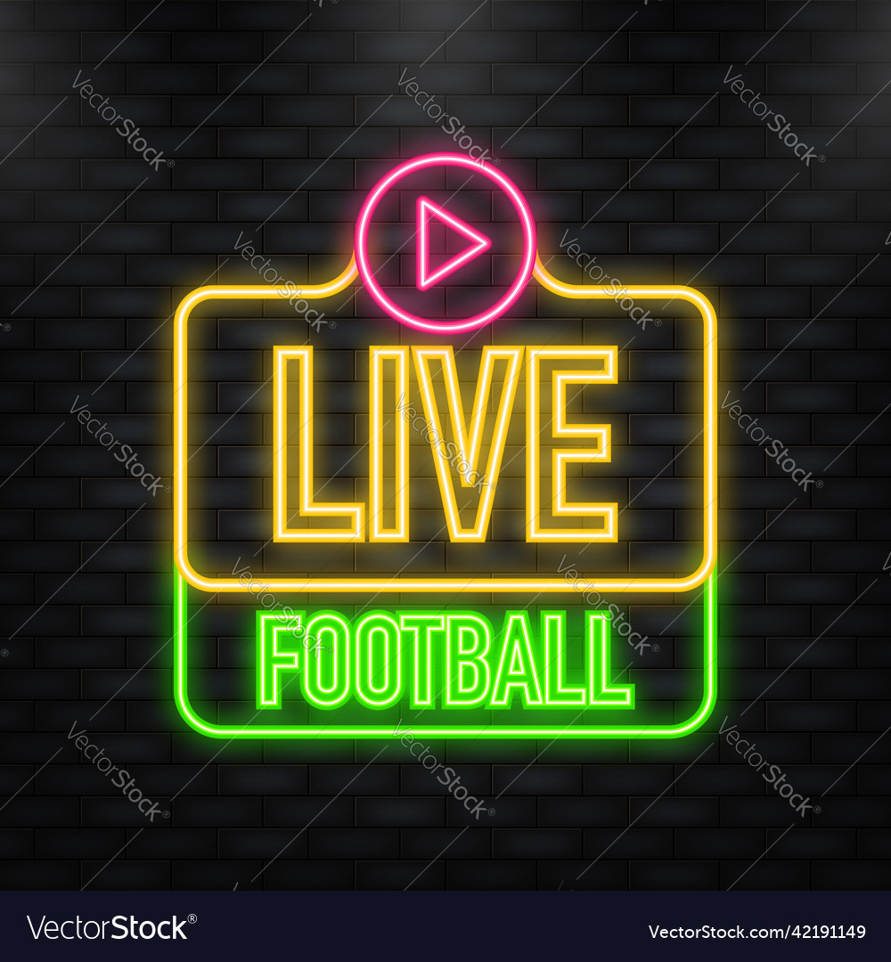Neon icon live football streaming icon badge Vector Image Neon icon live football streaming icon badge Vector Image