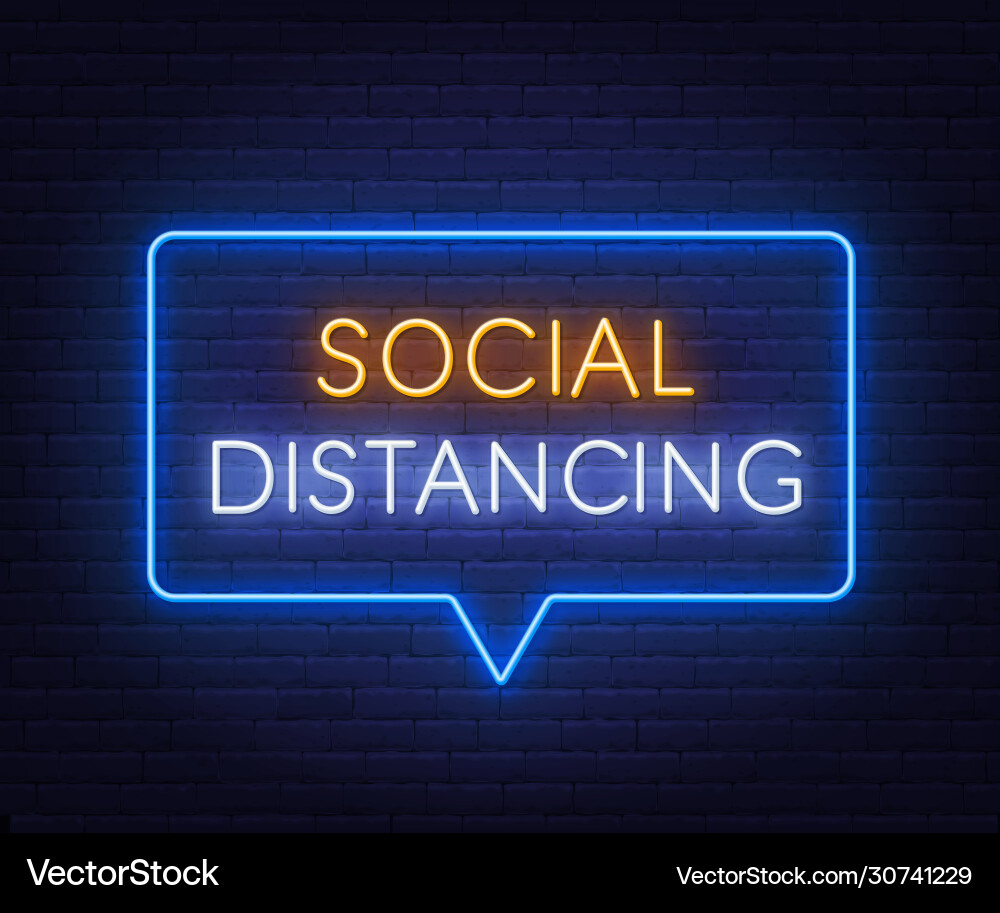 Social distancing neon sign on brick wall Vector Image