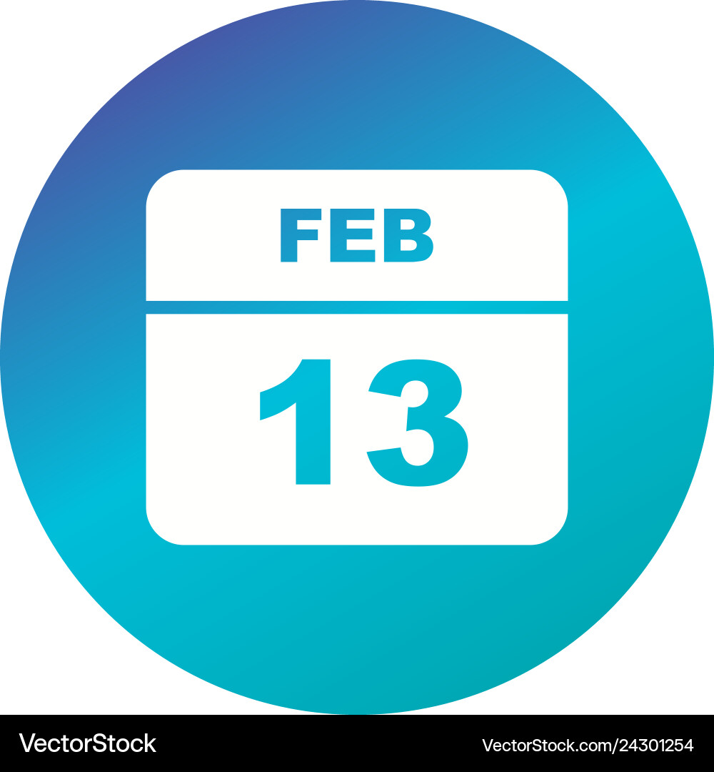 February 13th date on a single day calendar Vector Image