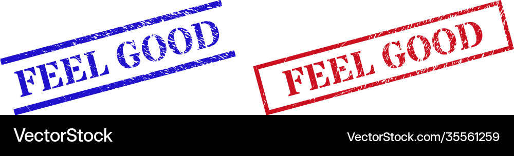 Feel good textured scratched stamp watermarks Vector Image