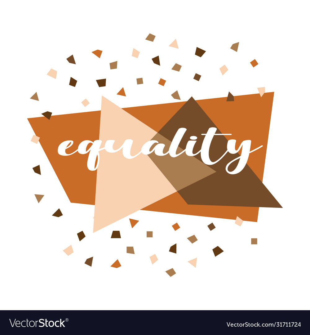 Equality text Royalty Free Vector Image - VectorStock