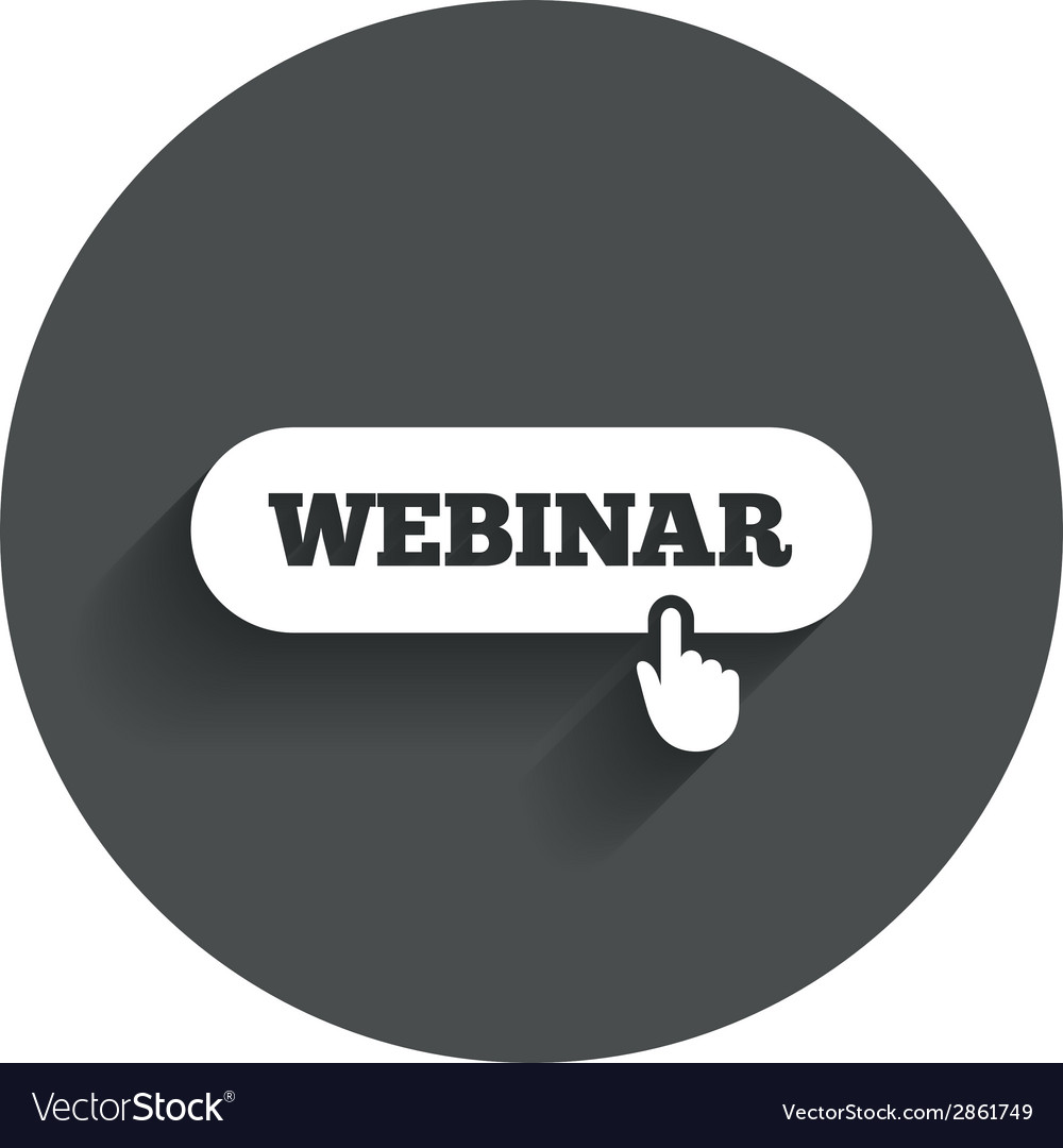 Webinar with hand pointer sign icon web study Vector Image