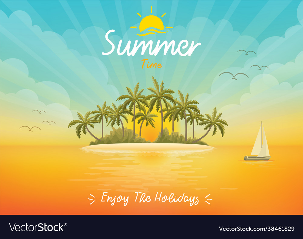 Summer Time Poster With Tropical Island View Vector Image