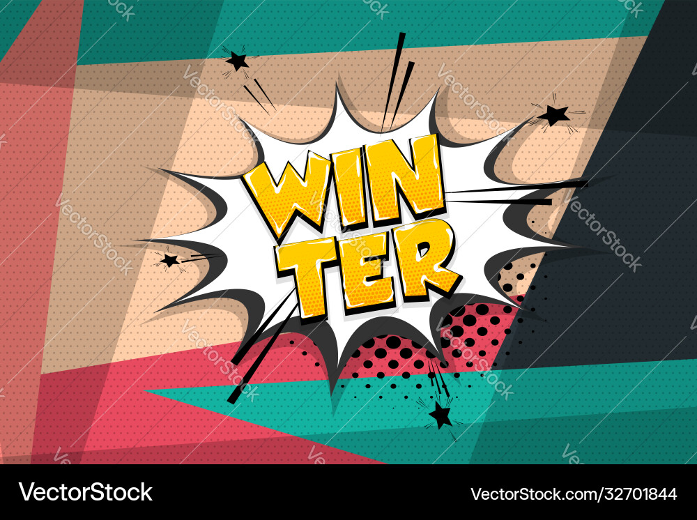 Winter comic text speech bubble pop art Royalty Free Vector