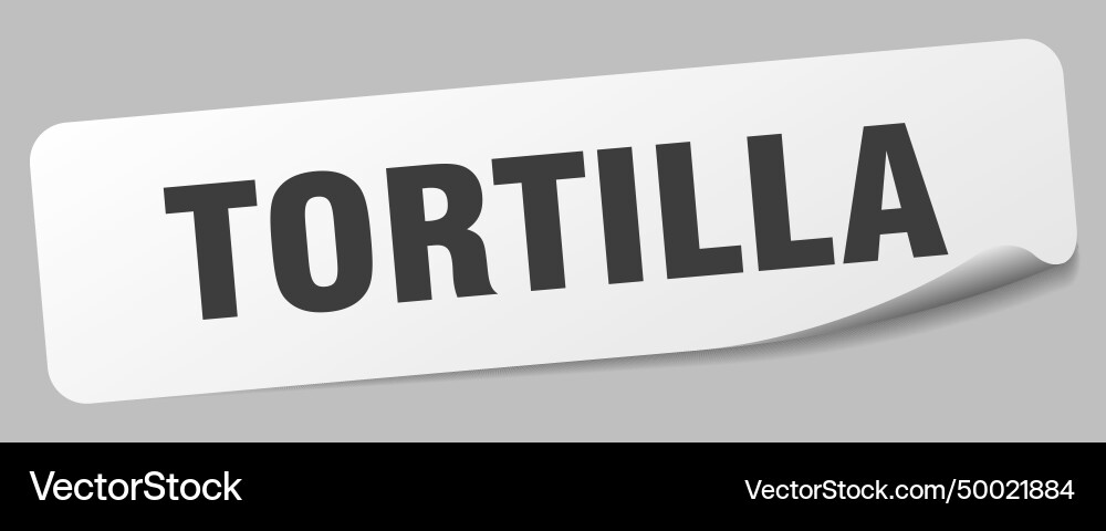 Tortilla sticker tortilla label Royalty Free Vector Image