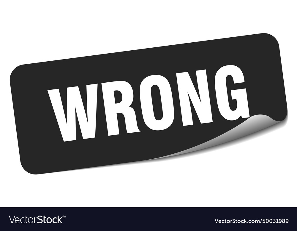Wrong sticker wrong label Royalty Free Vector Image