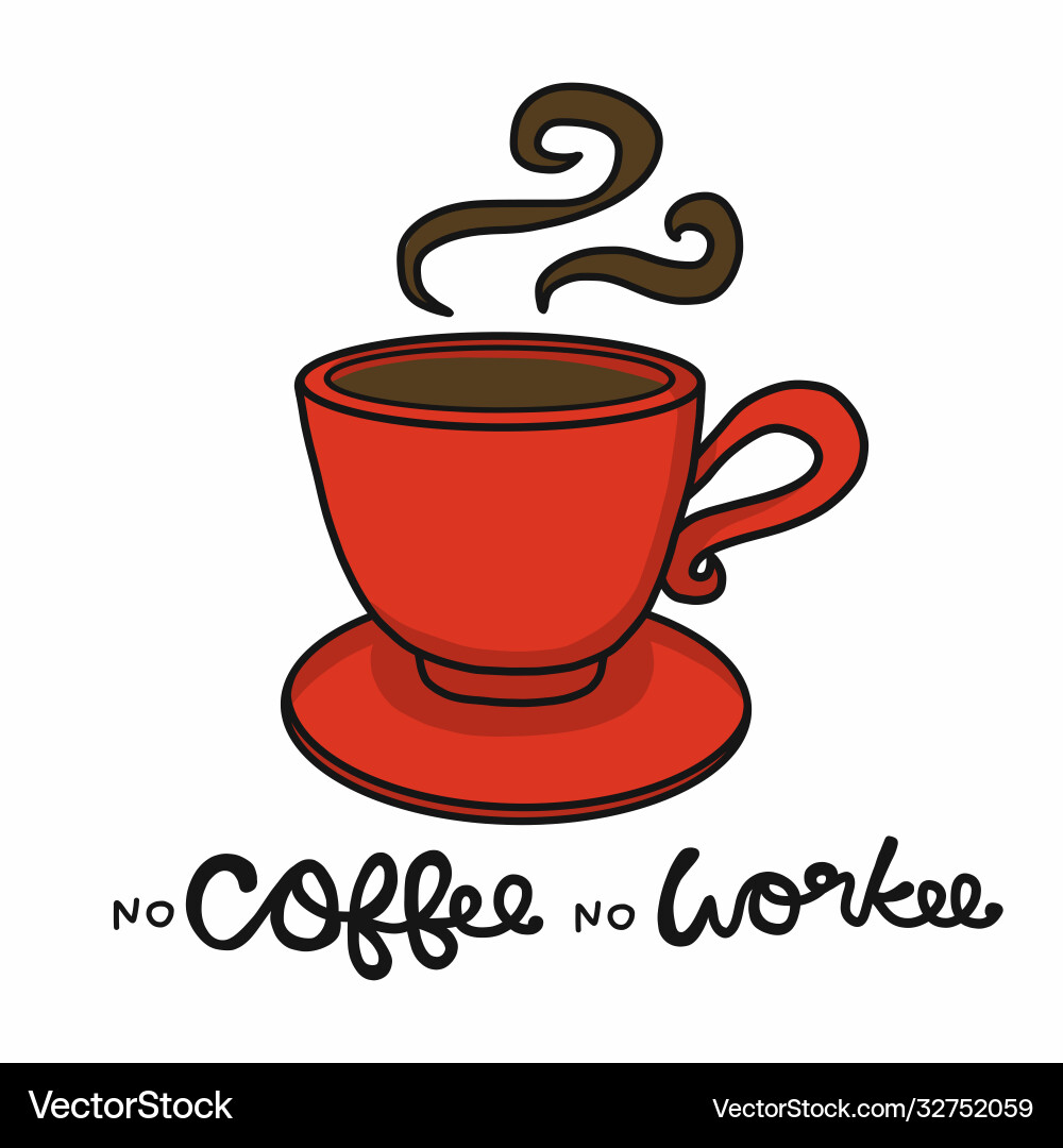 No Coffee No Work
