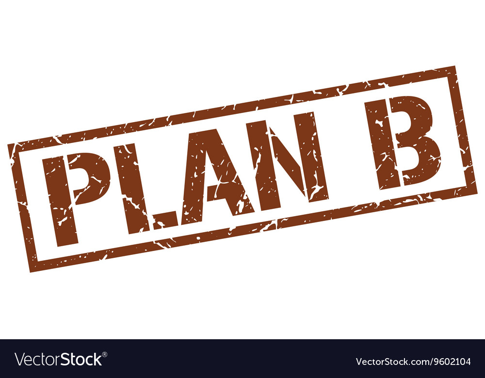 Plan b stamp Royalty Free Vector Image - VectorStock