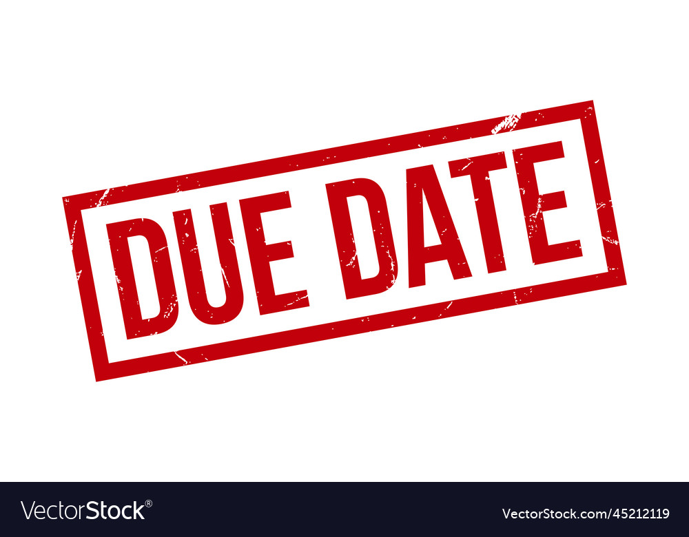 Due date rubber stamp seal Royalty Free Vector Image Due date rubber stamp seal Royalty Free Vector Image