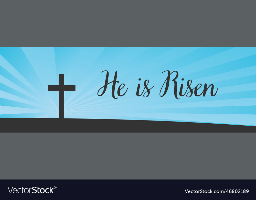 He is risen easter banner background Royalty Free Vector