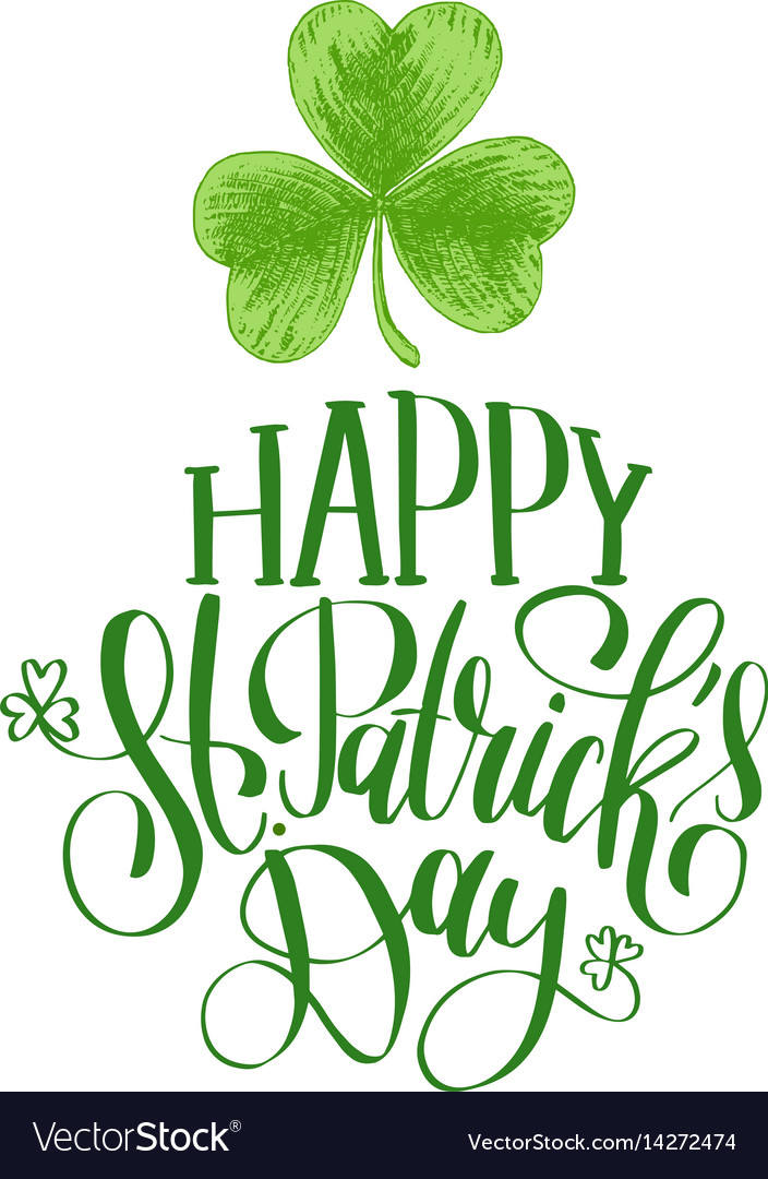 Happy Saint Patricks Day Hand Lettering Royalty Free Vector