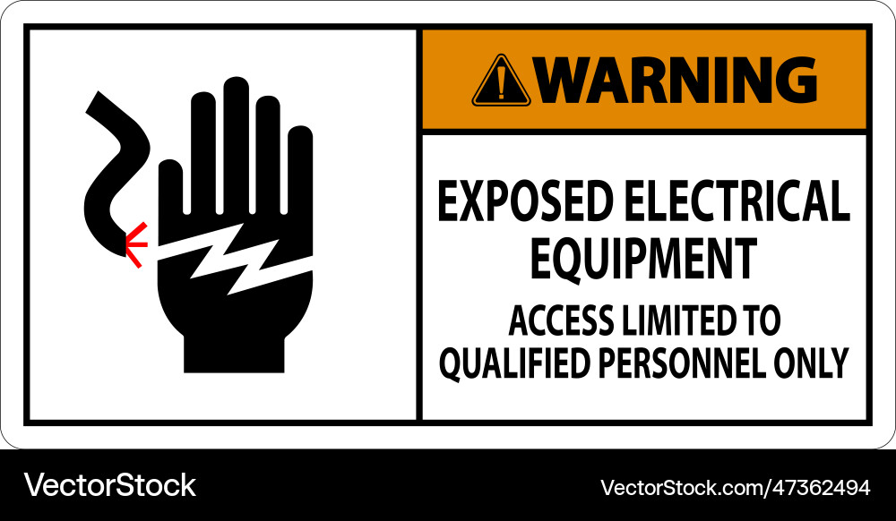Warning sign exposed electrical equipment access Vector Image