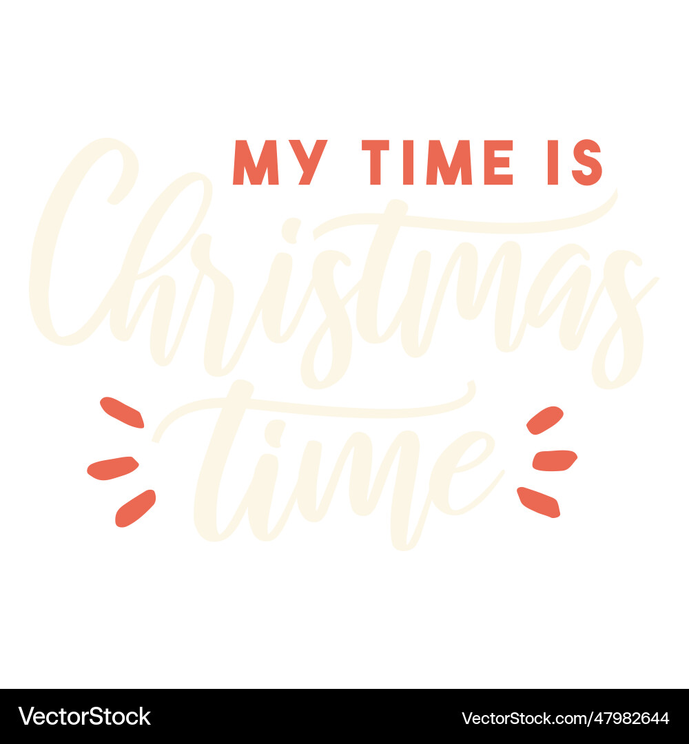 Christmas time lettering Royalty Free Vector Image
