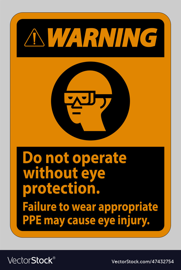 Warning sign do not operate without eye Royalty Free Vector Warning sign do not operate without eye Royalty Free Vector