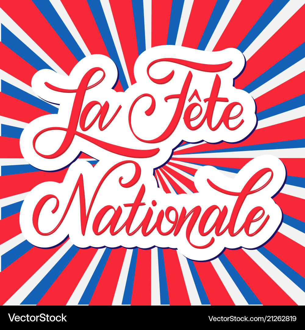 Bastille day hand drawn lettering Royalty Free Vector Image