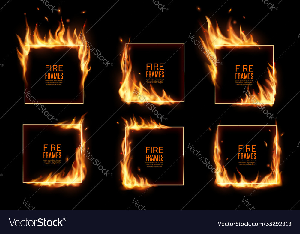 Square frames in fire burning borders set Vector Image