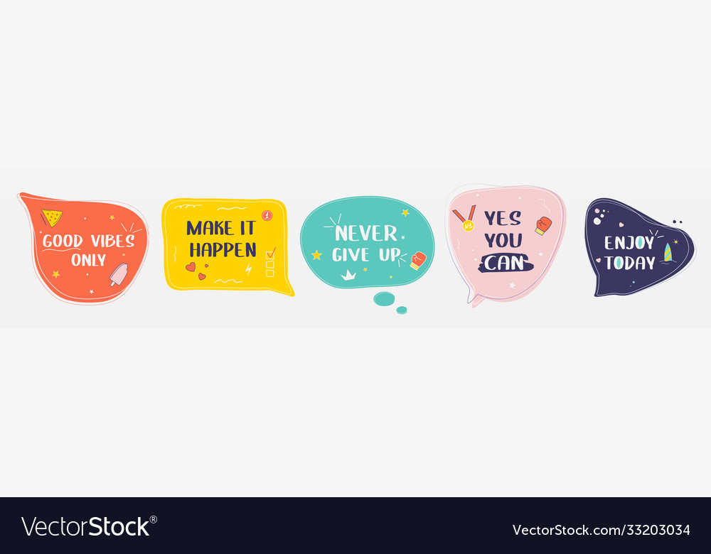 Set motivational speech bubbles Royalty Free Vector Image