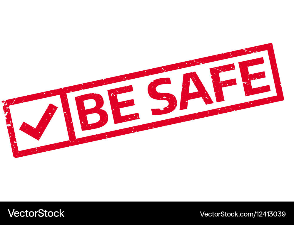 Be safe rubber stamp Royalty Free Vector Image
