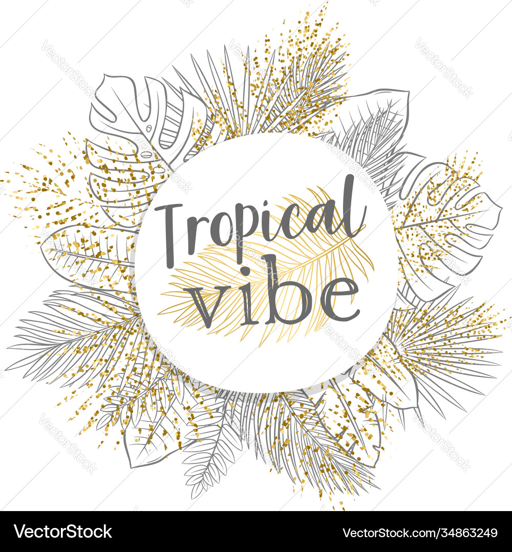 Tropical leaves circle frame with lettering Vector Image