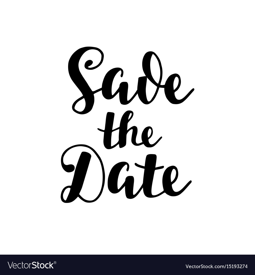 Save the date hand lettering Royalty Free Vector Image