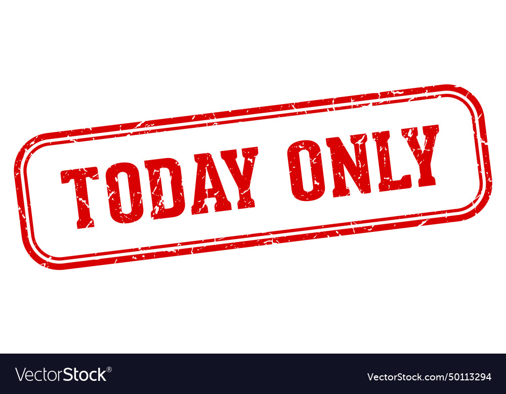 Today only stamp today only rectangular stamp on Vector Image