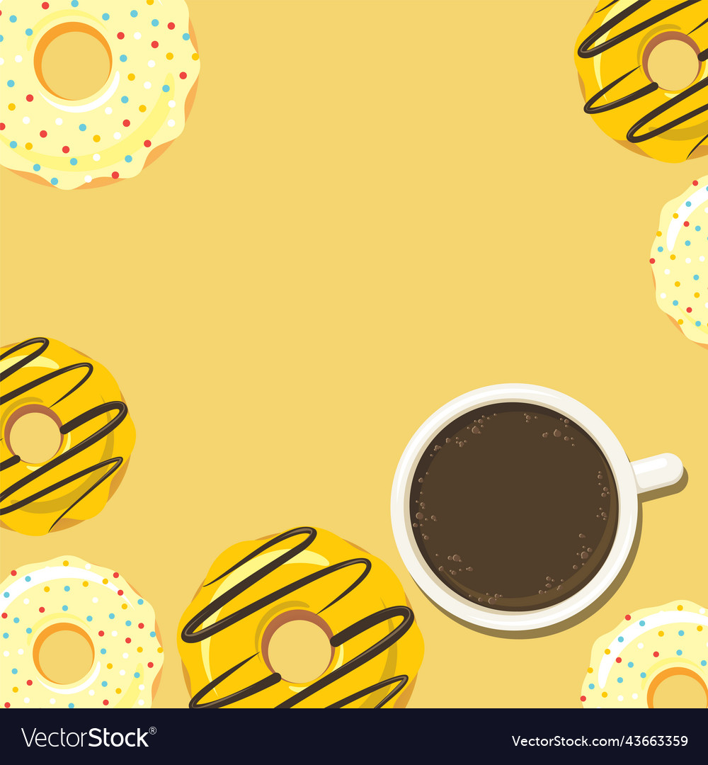 Donuts and cup of coffee poster background Vector Image