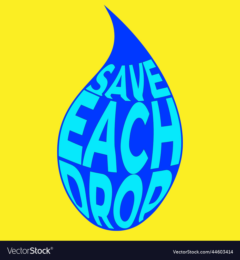 Save each drop msg art Royalty Free Vector Image