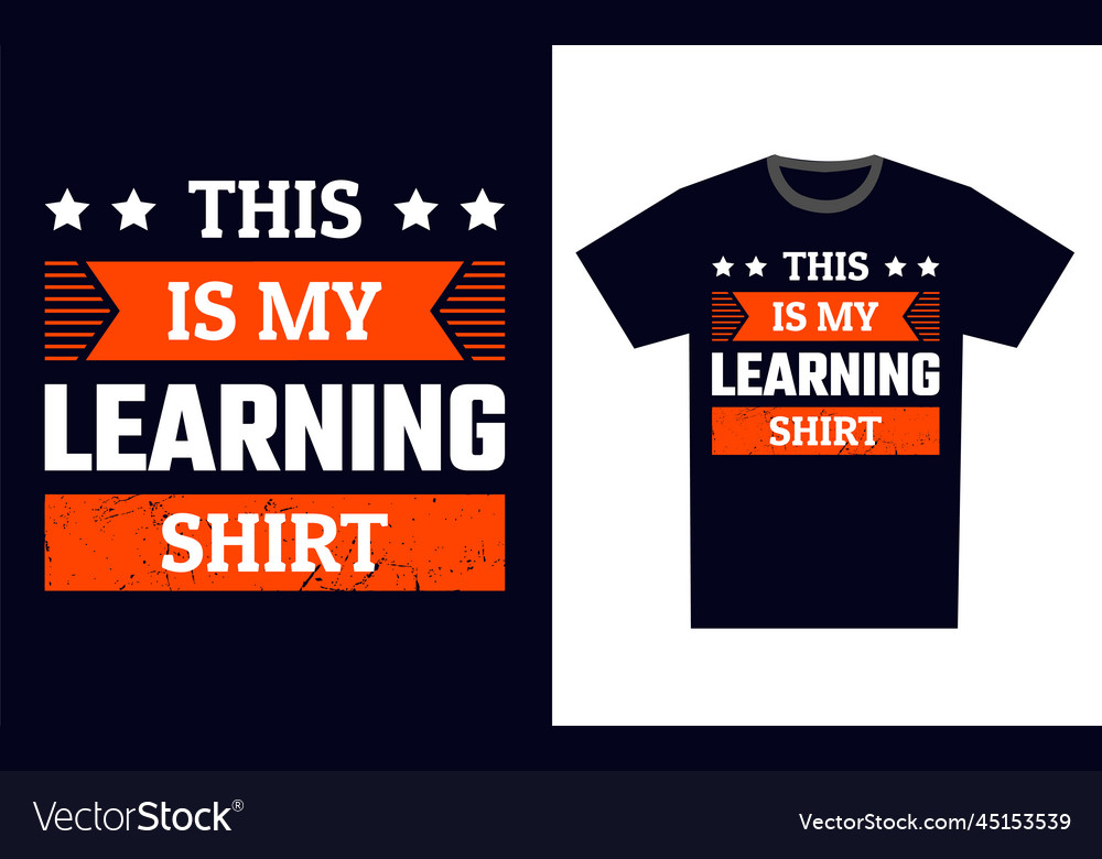 Learning t shirt design template Royalty Free Vector Image Learning t shirt design template Royalty Free Vector Image