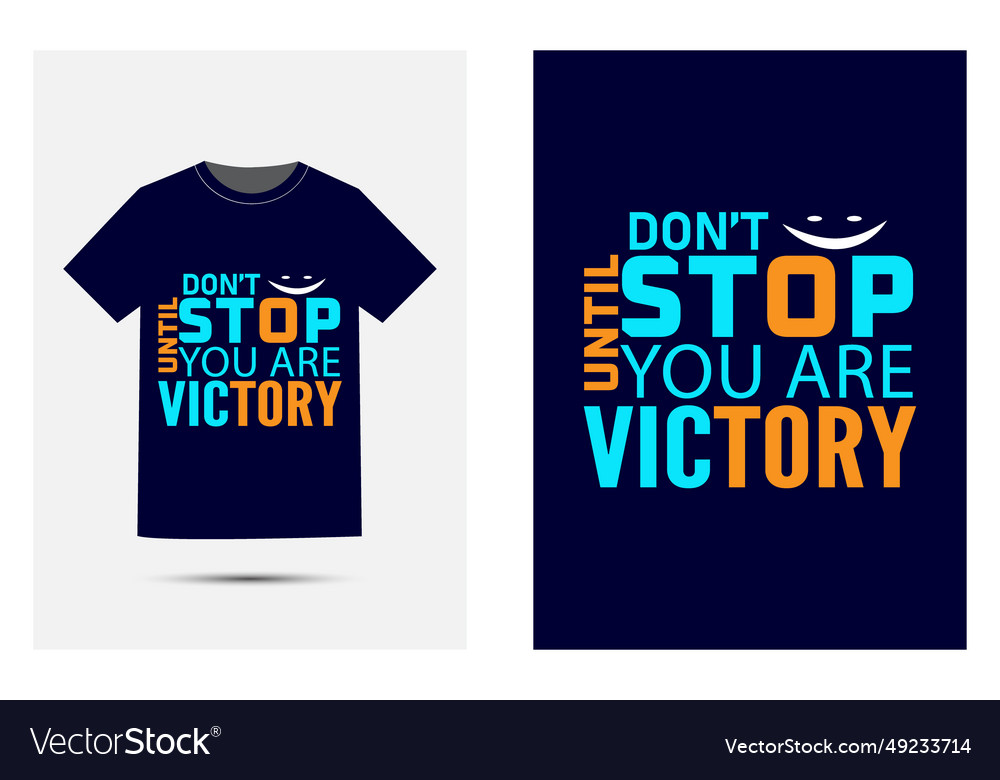Motivational Typography T Shirt Design Template Vector Image